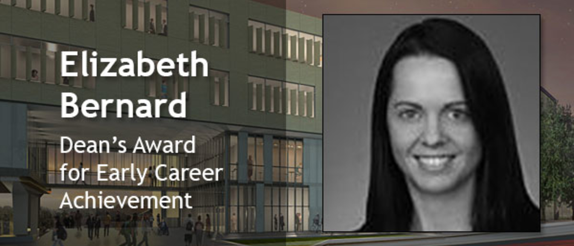 Alumna Bernard to Receive Dean's Award for Early Career Achievement ...